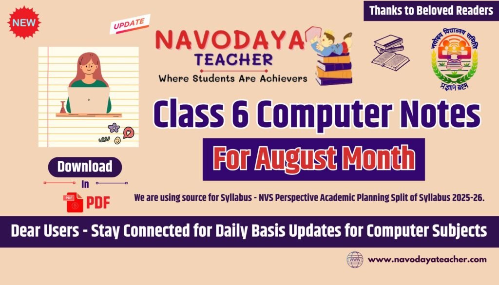 Class 6 Computer Notes for August Month – Navodaya TGT CS