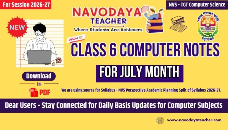 Navodaya Class 6 Computer Subject July Month Notes 2026